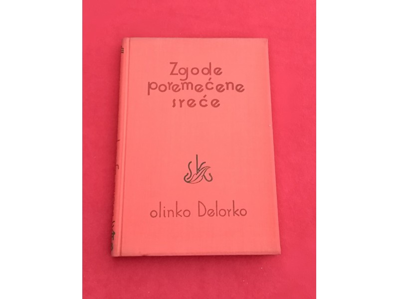 Olinko Delorko - Zgode poremećene sreće iz 1942