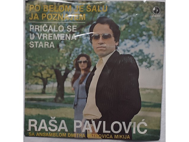 RASA  PAVLOVIC  -  Po belom je salu ja poznajem