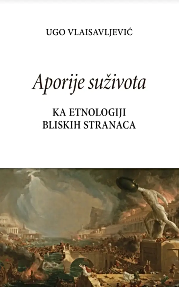 Aporije suživota – ka etnologiji bliskih stranaca