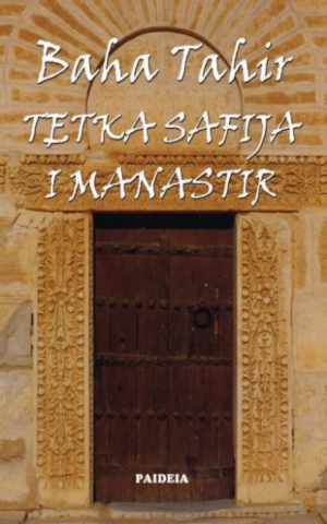 Tetka Safija i manastir