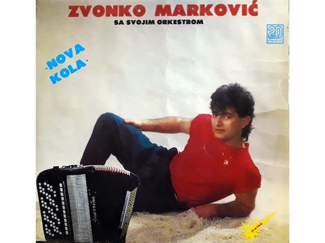 LP: ZVONKO MARKOVIĆ - NOVA KOLA