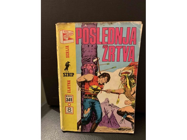 Zlatna Serija 341- Poslednja žrtva - zagor