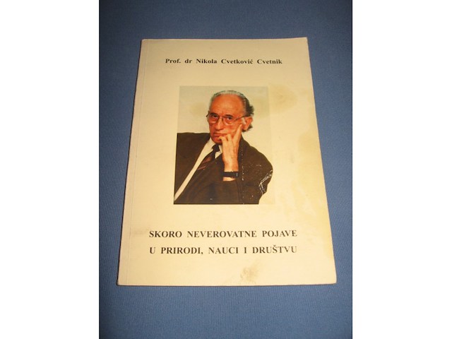 Skoro neverovatne pojave u prirodi - Cvetković
