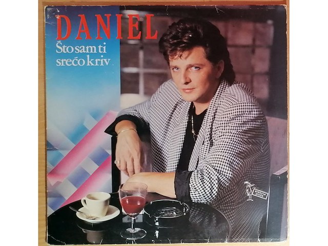 LP DANIEL - Što sam ti srećo kriv (1989) odlična, NM/VG