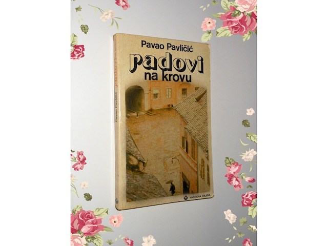 Padovi na krovu -  Pavao Pavličić
