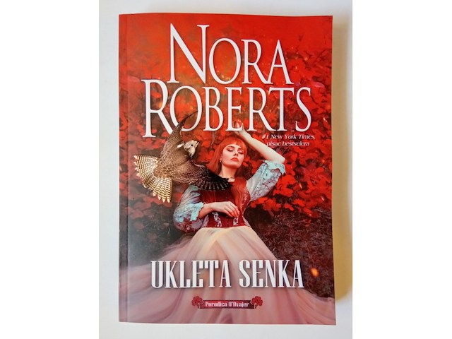 UKLETA SENKA - Nora Roberts