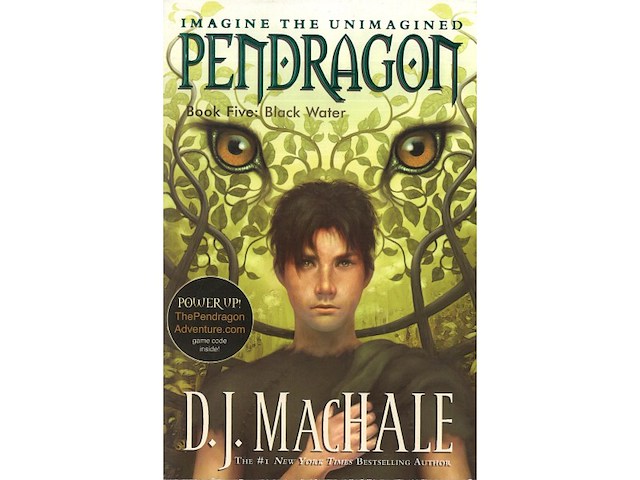 D. J. Machale BLACK WATER (PENDRAGON knj. 5)