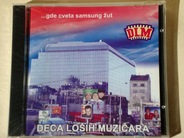 Deca Loših Muzičara - ...Gde Cveta Samsung Žut