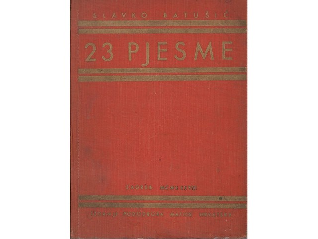 Slavko Batušić - 23 PJESME (1938)