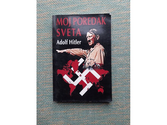 Adolf Hitler Moj poredak sveta