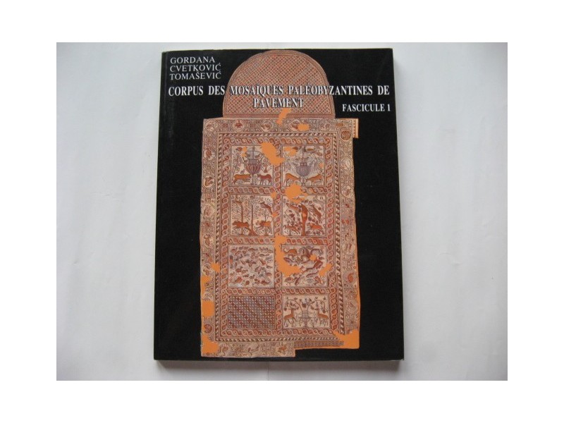 CORPUS DES MOSAIQUES PALEOBYZANTINES DE PAVEMENT