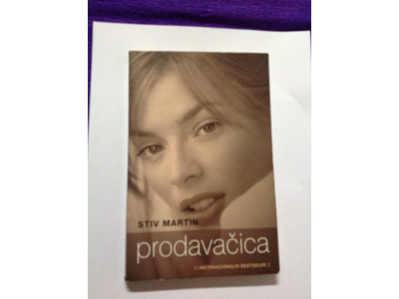 Prodavačica, Stiv Martin