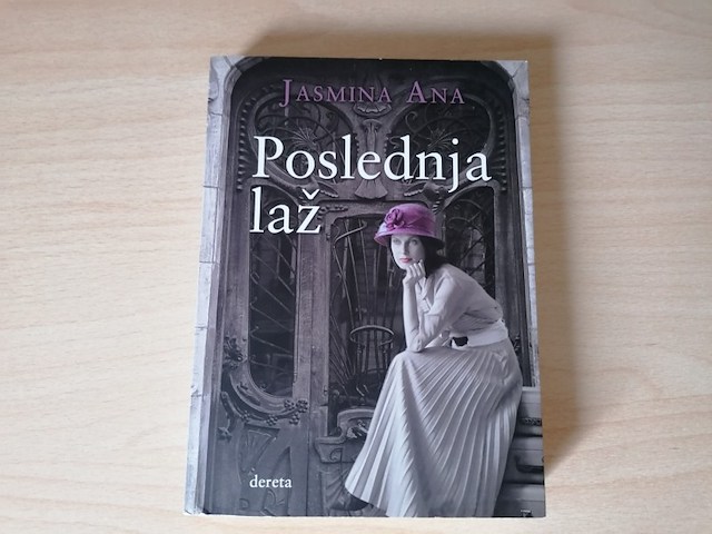 POSLEDNJA LAŽ, Jasmina Ana, NOVO