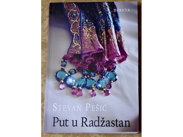 Stevan Pešić - Put u Radžastan