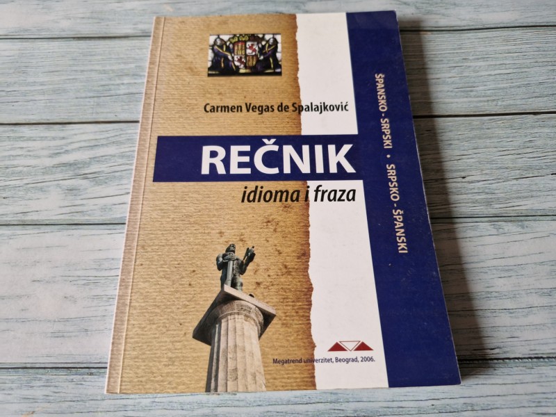 Rečnik idioma i fraza - špansko - srpski Carmen Vegas