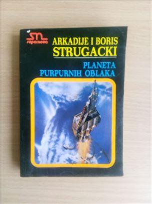 Arkadije i Boris Strugacki - Planeta purpurnih obl