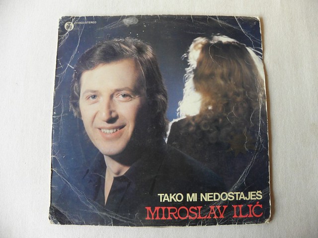 Miroslav Ilić: Tako mi nedostaješ