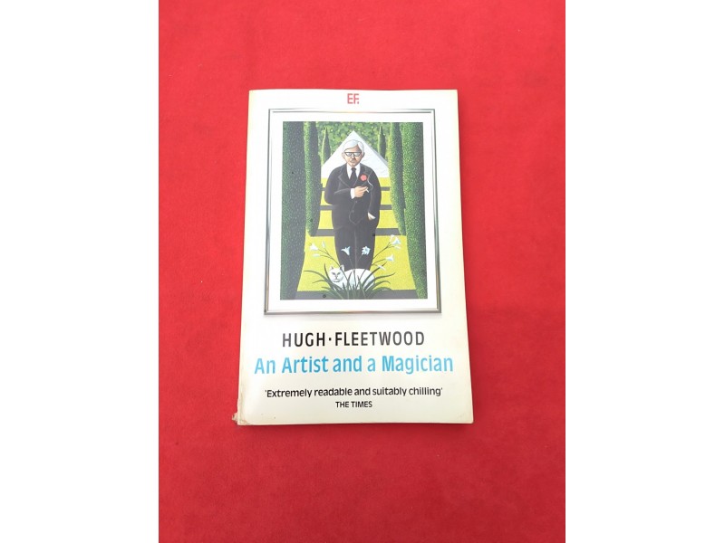 An Artist and a Magician Hugh Fleetwood