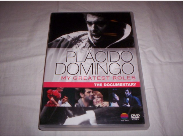 Placido Domingo: My Greatest Roles - The Documentary