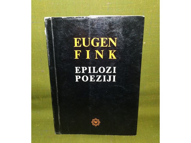 EPILOZI POEZIJI - EUGEN FINK