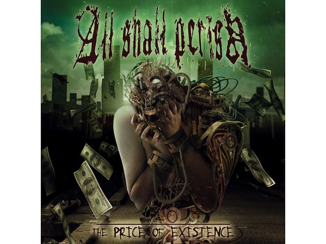 All Shall Perish – The Price Of Existence  CD