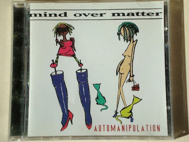 Mind Over Matter - Automanipulation