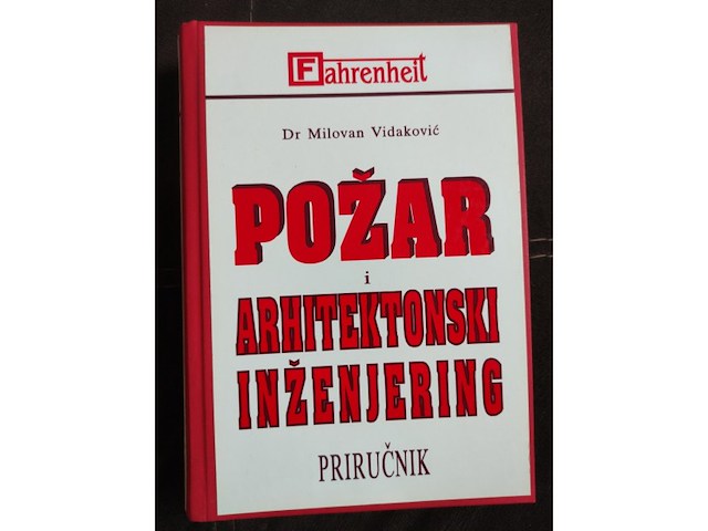 Požar i arhitektonski inženjering,Dr Milovan Vidaković