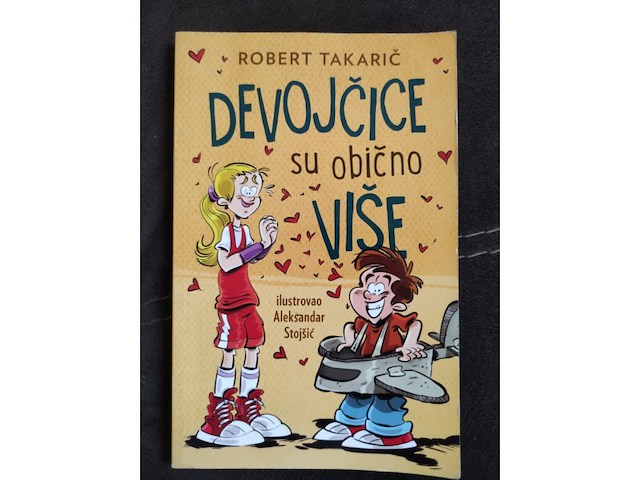 Devojčice su obično više,Robert Takarič