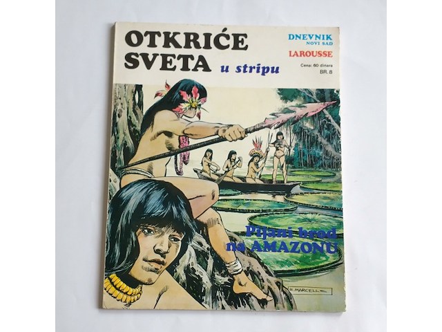 strip OTKRIĆE SVETA br. 8 Pijani brod na Amazonu