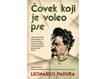 Čovek koji je voleo pse - Leonardo Padura