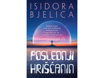 Poslednji hrišćanin, Isidora Bjelica