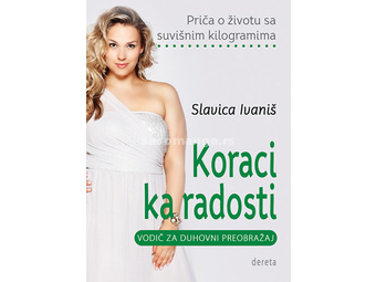 Koraci ka radosti - Slavica Ivaniš