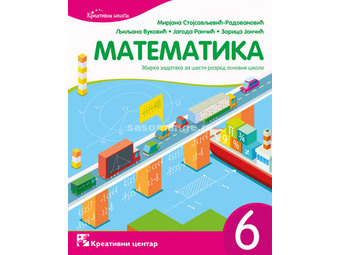 Matematika za šesti razred - zbirka zadataka - Kreativni centar