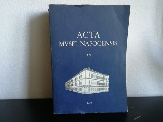 Acta Musei Napocensis XV