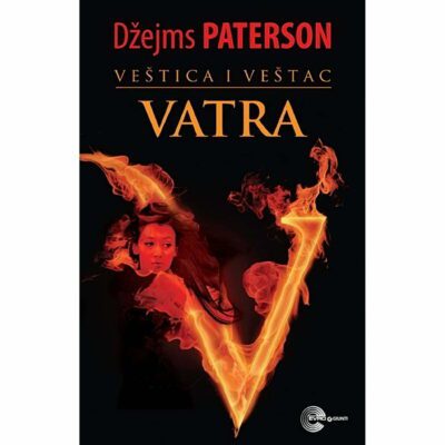 Veštica i veštac : Vatra – Džejms Paterson