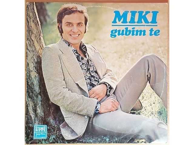 LP MIKI JEVREMOVIĆ - Gubim te (1971) 10. pressing, VG