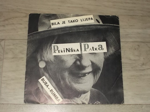 Pekinška Patka - Bila je tako lijepa / Buba - Rumba