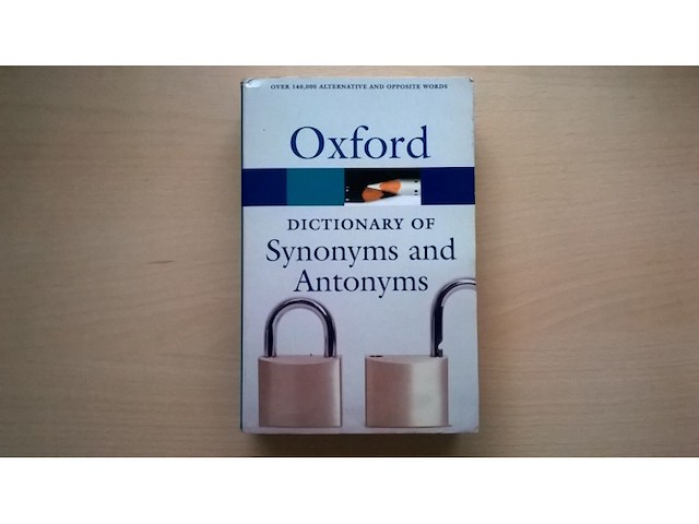 OXFORD dictionary of SYNONYMS and ANTONYMS