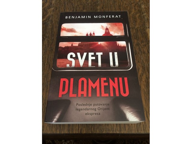 Svet u plamenu - Benjamin Monferat