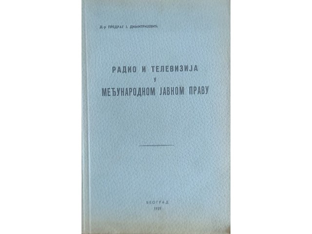 RADIO I TELEVIZIJA U MEĐUNARODNOM JAVNOM PRAVU, 1939.