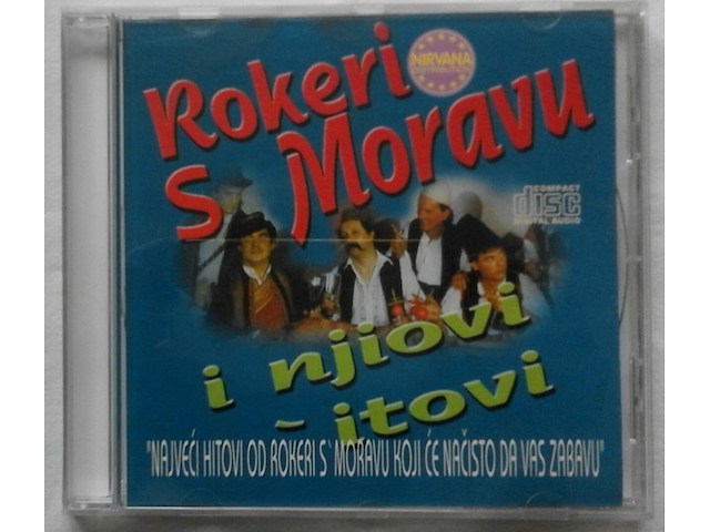 ROKERI S MORAVU I NJIOVI - ITOVI CD NEOTPAKOVAN