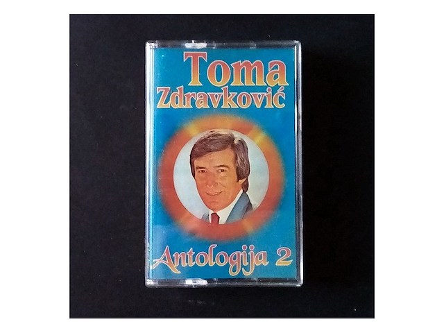 Toma Zdravkovic-Antologija 2