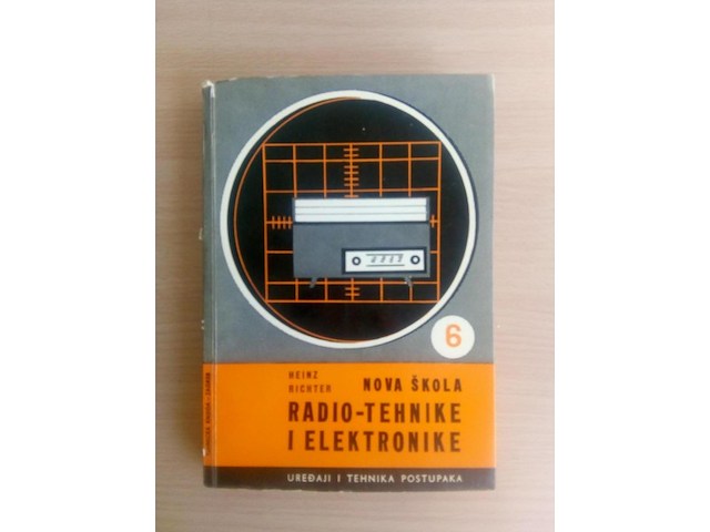 Nova škola radio tehnike i elektronike 6 Heinz Richter