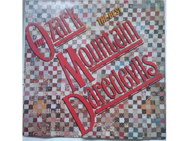 THE OZARK MOUNTAIN DAREDEVILS - The BEST