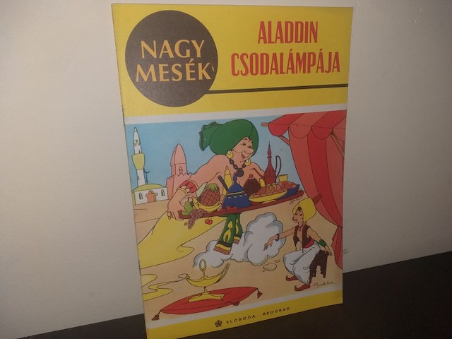 NAGY MESEK, ALADDIN CSODALAMPAJA