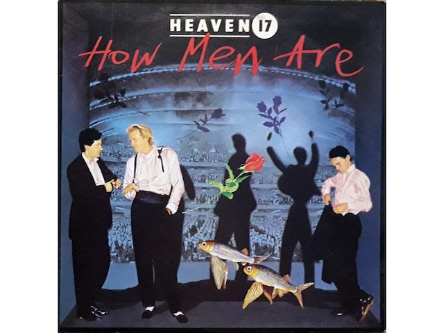 LP: HEAVEN 17 - HOW MEN ARE (ITALY PRESS)