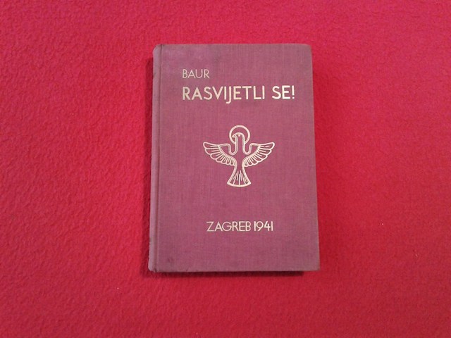 Benedikto Baur - Rasvijetli se! (III. dio, 1941.)