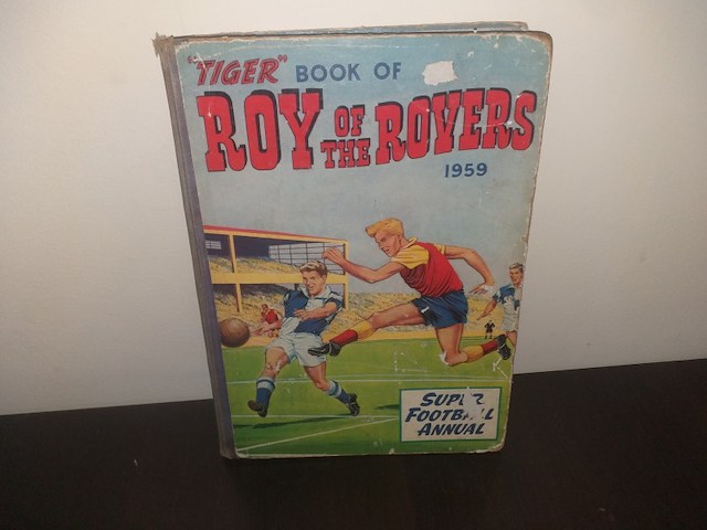 Tiger Book of Roy of the Rovers 1959: Super Football