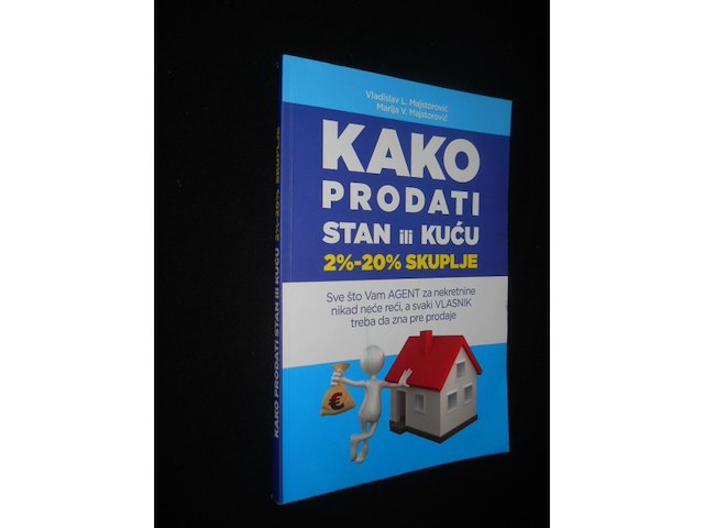 KAKO PRODATI STAN ILI KUĆU