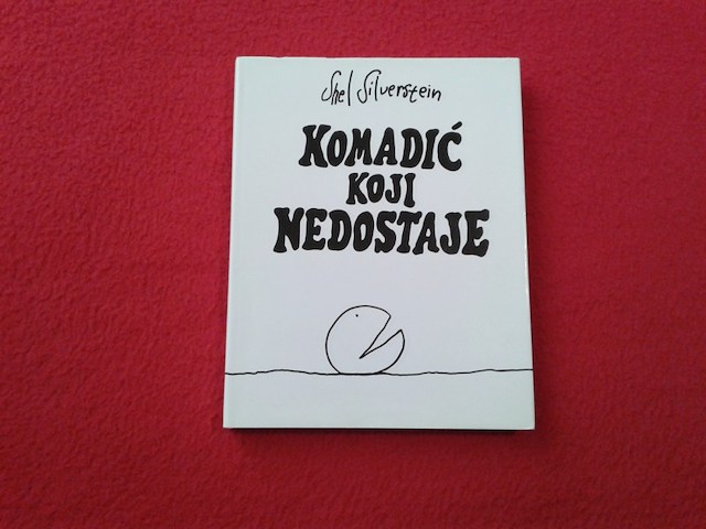 Komadić koji nedostaje - Shel Silverstein